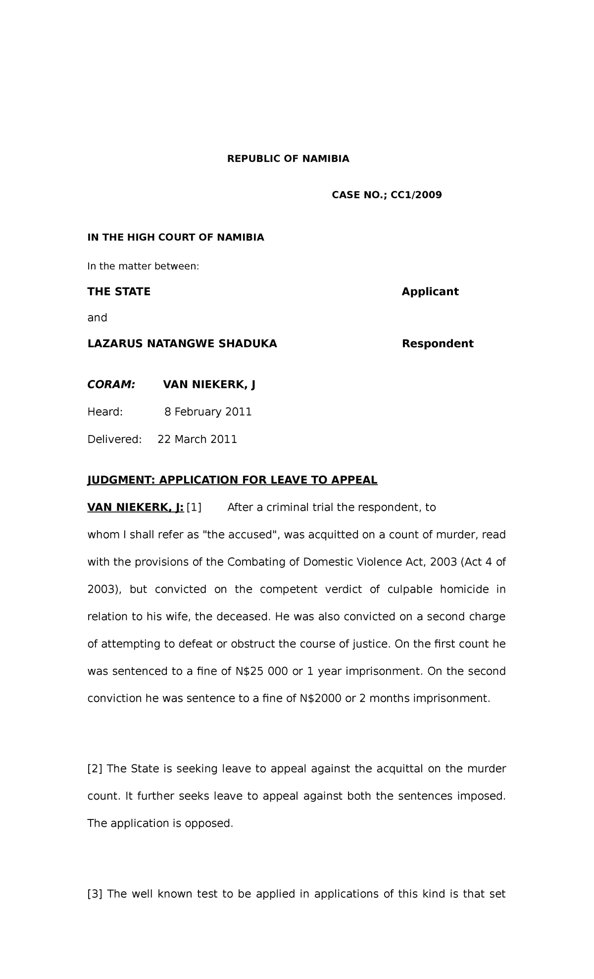 S v Shaduka - Case summary - REPUBLIC OF NAMIBIA CASE NO.; CC1/ IN THE ...