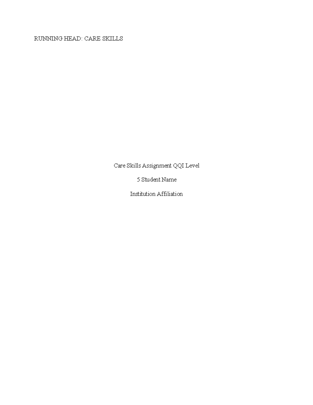 Care skills - RUNNING HEAD: CARE SKILLS Care Skills Assignment QQI ...