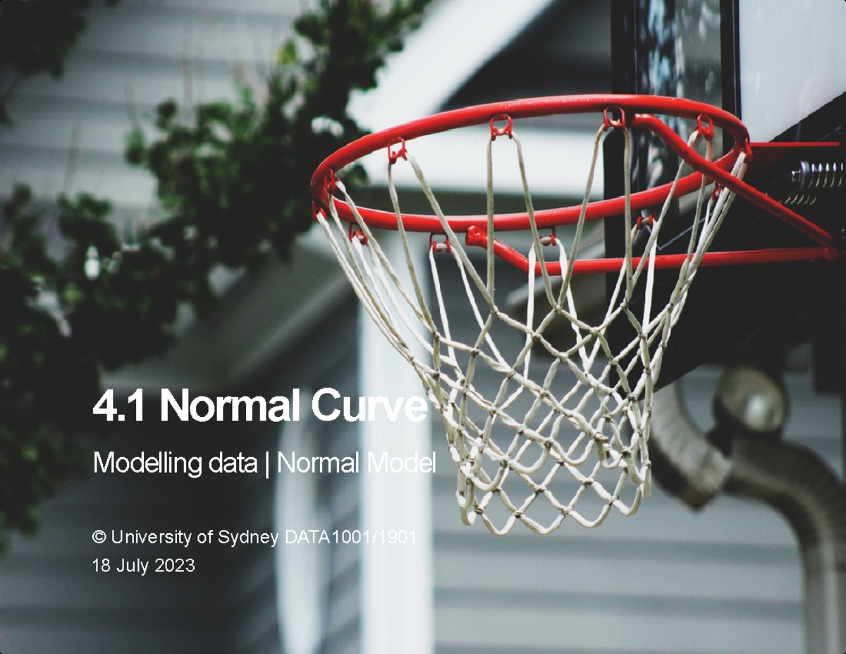 Lecture Notes For Data1001 4 Normal Curve Modelling Data Normal Model © University Of Sydney