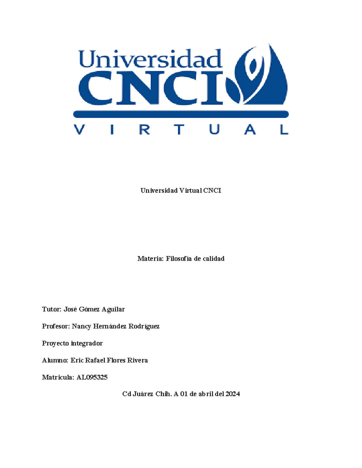 Filosofia de calida d proyecto modular - filosofias de calidad - Universidad Virtual CNCI ...