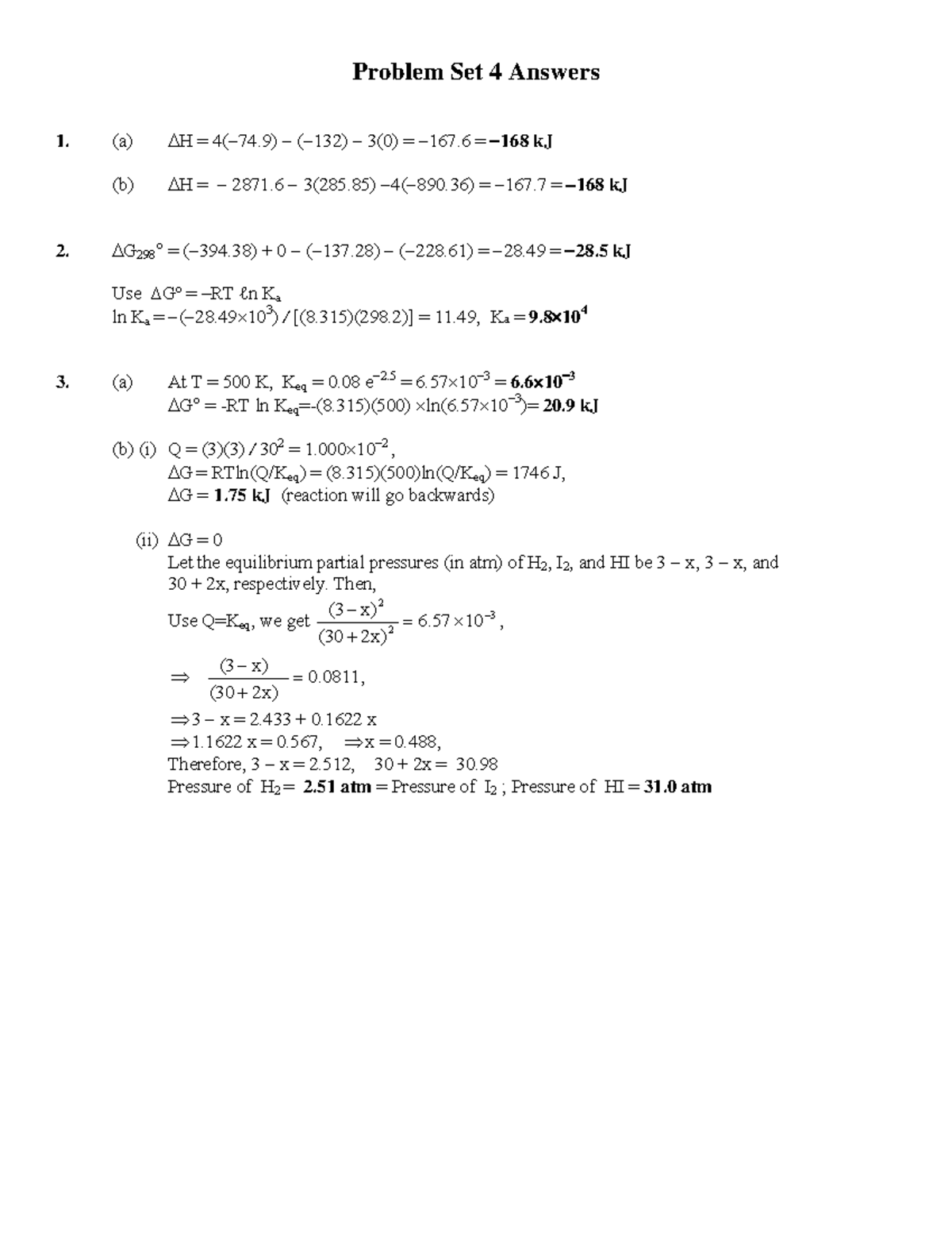 Tutorial work - problem set 4 - CHEM 251 - Problem Set 4 Answers 1. 2. (a) 3(0) kJ (b) 2871 3 ...