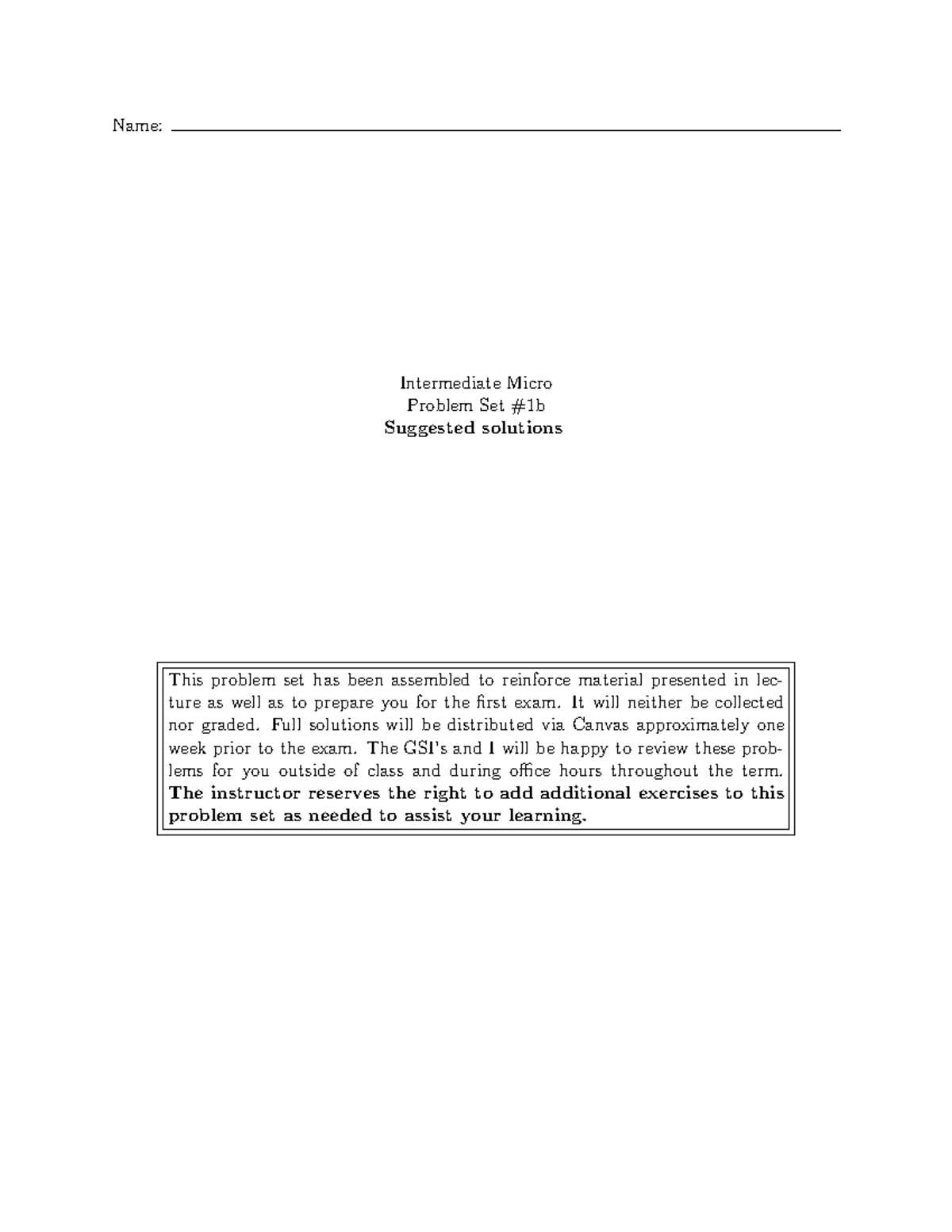 IMEX1bsol - Problem set 1bfor practice. - Name: Intermediate Micro ...