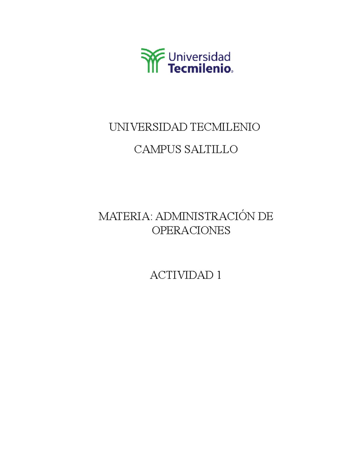 Actividad 1 - Horacio -1 - UNIVERSIDAD TECMILENIO CAMPUS SALTILLO ...