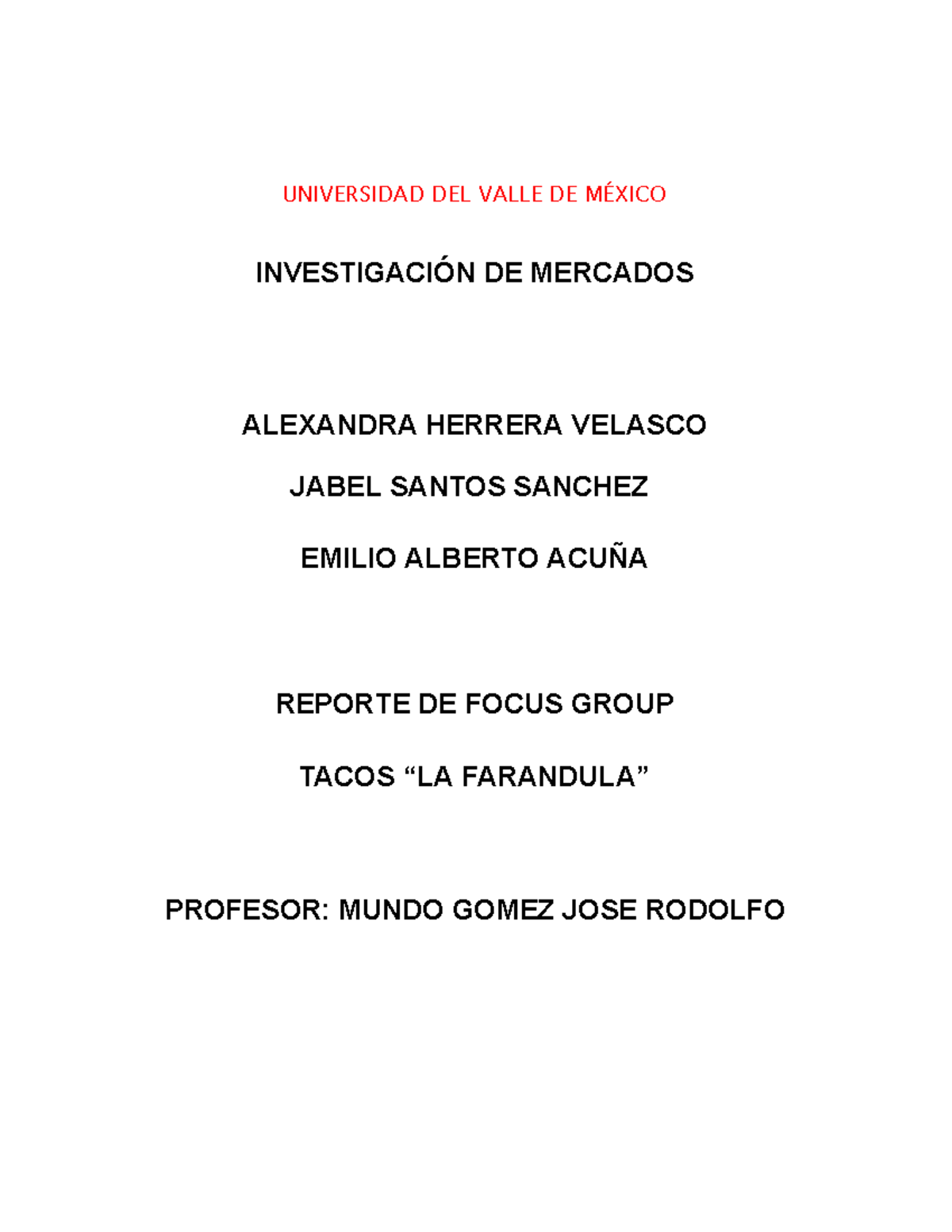 Reporte Focus Group - Njdjsjsksksks bsjsjsj - UNIVERSIDAD DEL VALLE DE ...