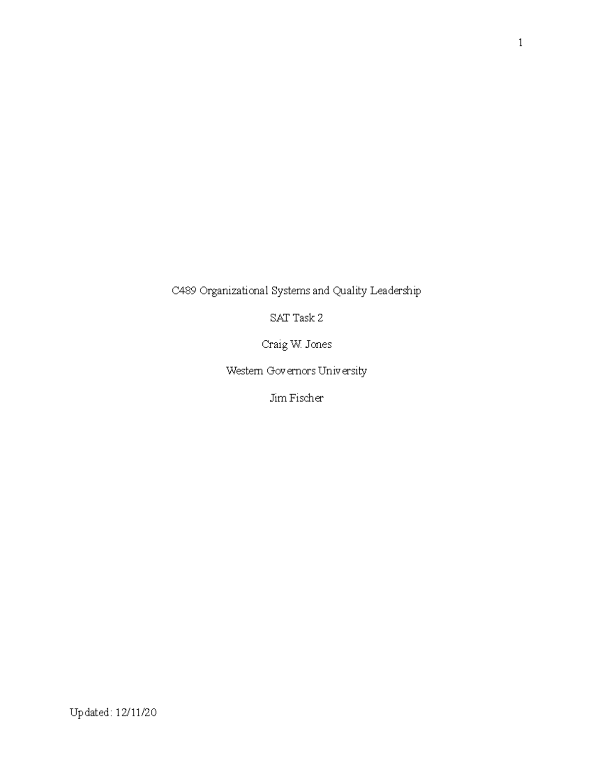 Task 2 - Task 2 - C489 Organizational Systems and Quality Leadership ... Task 2 - Task 2 - C489 Organizational Systems and Quality Leadership ...