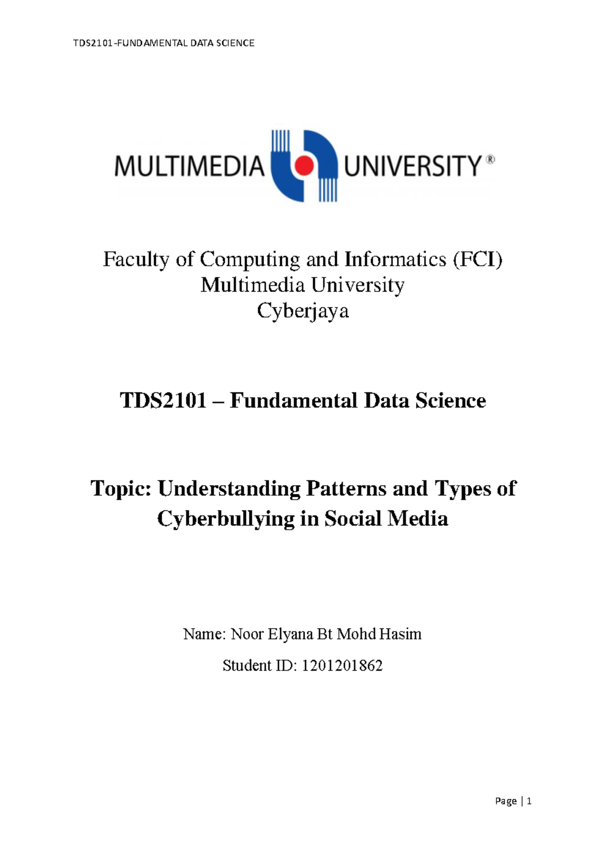 CYBERBULLY Project Report - Faculty of Computing and Informatics (FCI) Multimedia University ...