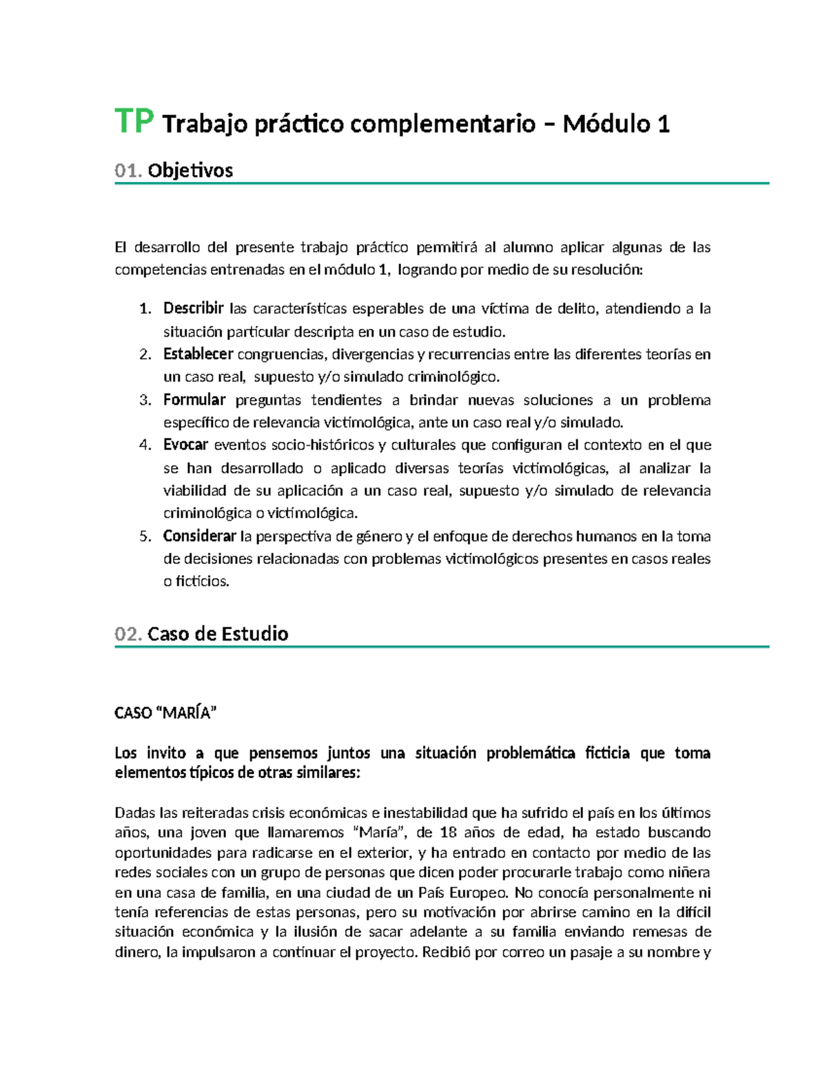 Victimología TPM1 - TP Trabajo práctico complementario – Módulo 1 01. Objetivos El desarrollo ...