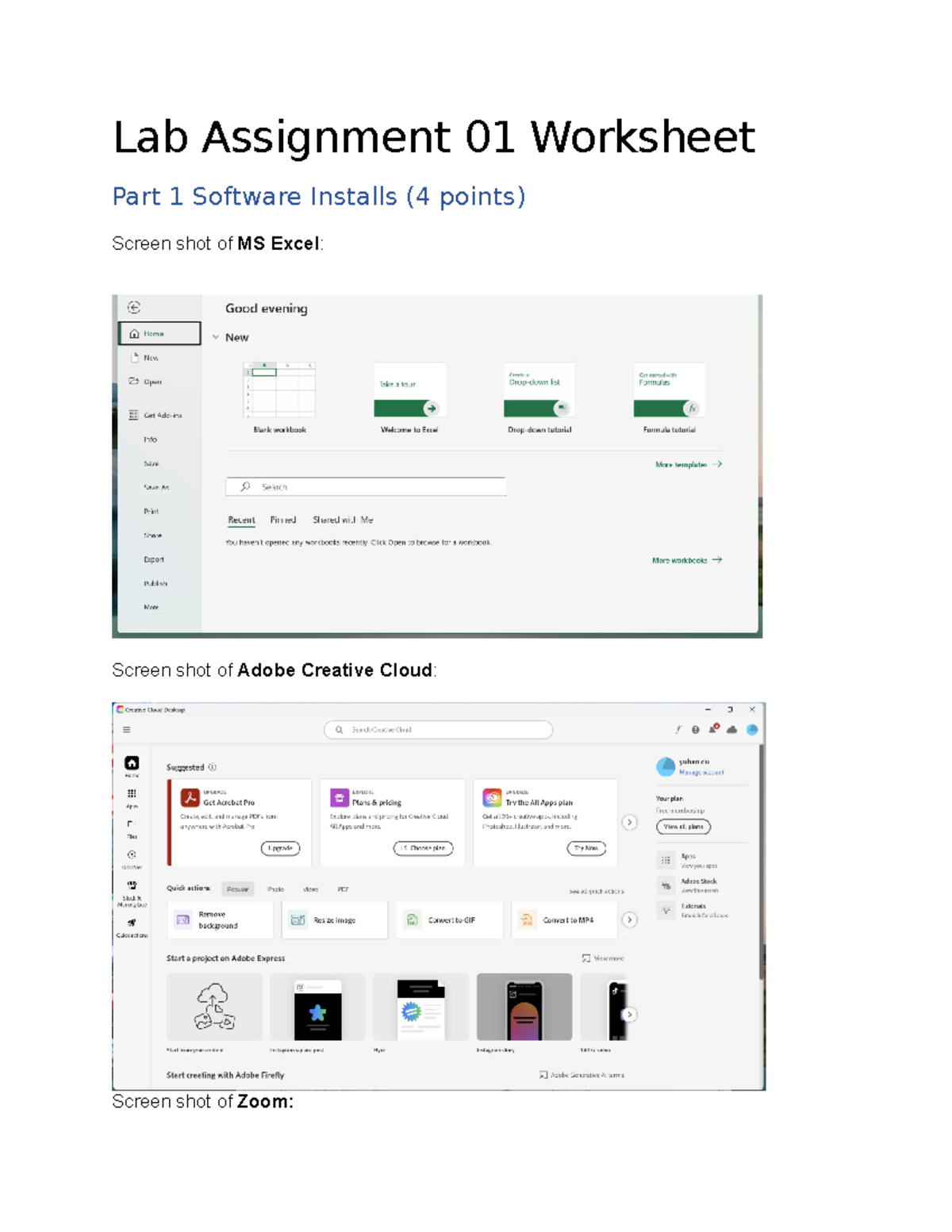 Assignment 01(24S) - Lab Assignment 01 Worksheet Part 1 Software Installs (4 points) Screen shot ...