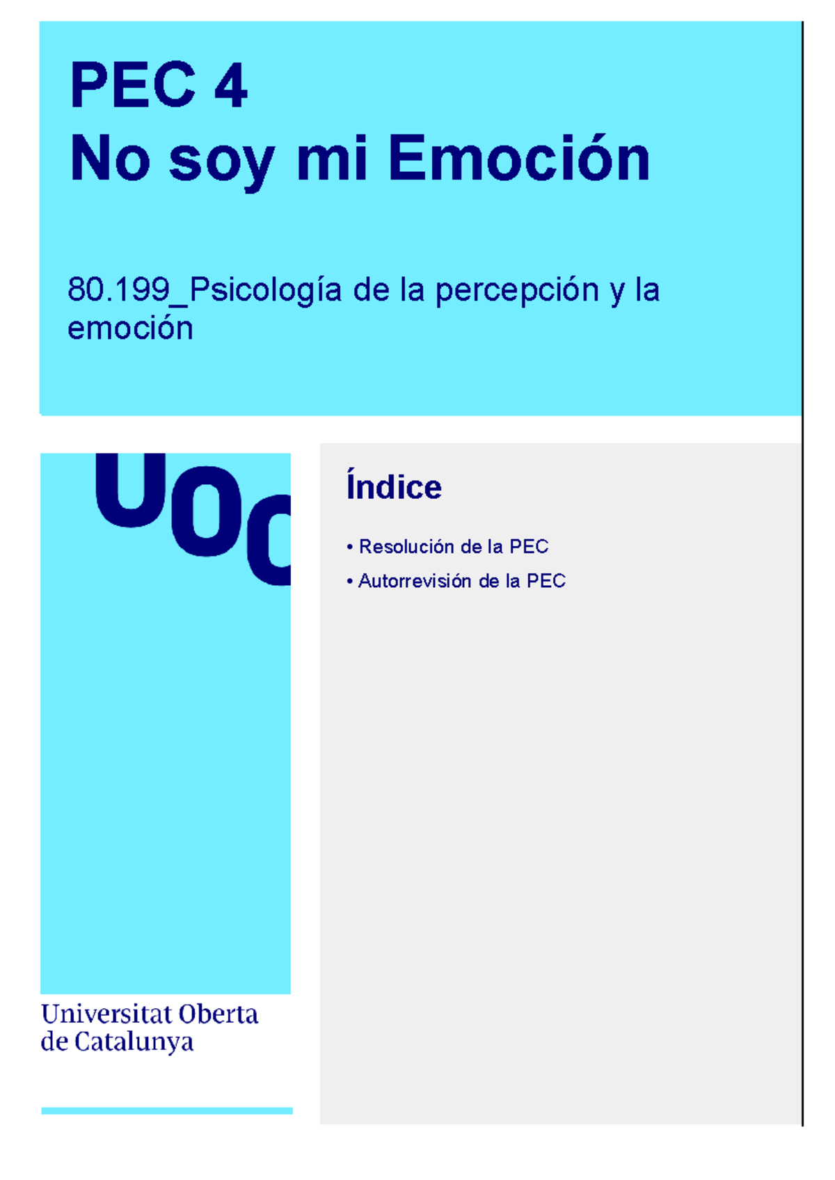 Plantilla PEC4 20222 - PEC 4 No soy mi Emoción 80_Psicología de la percepción y la emoción ...