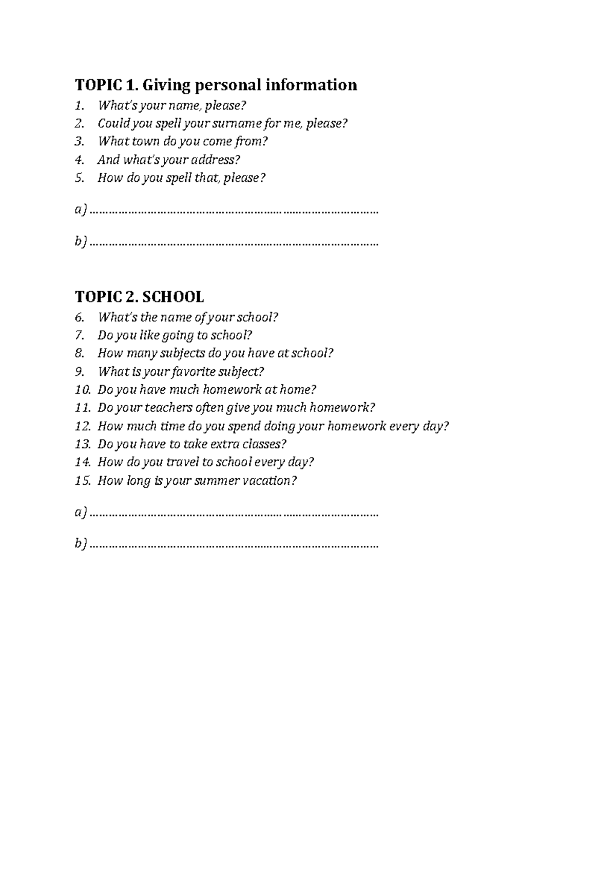 Topic 1 - good - TOPIC 1. Giving personal information 1. What’s your ...