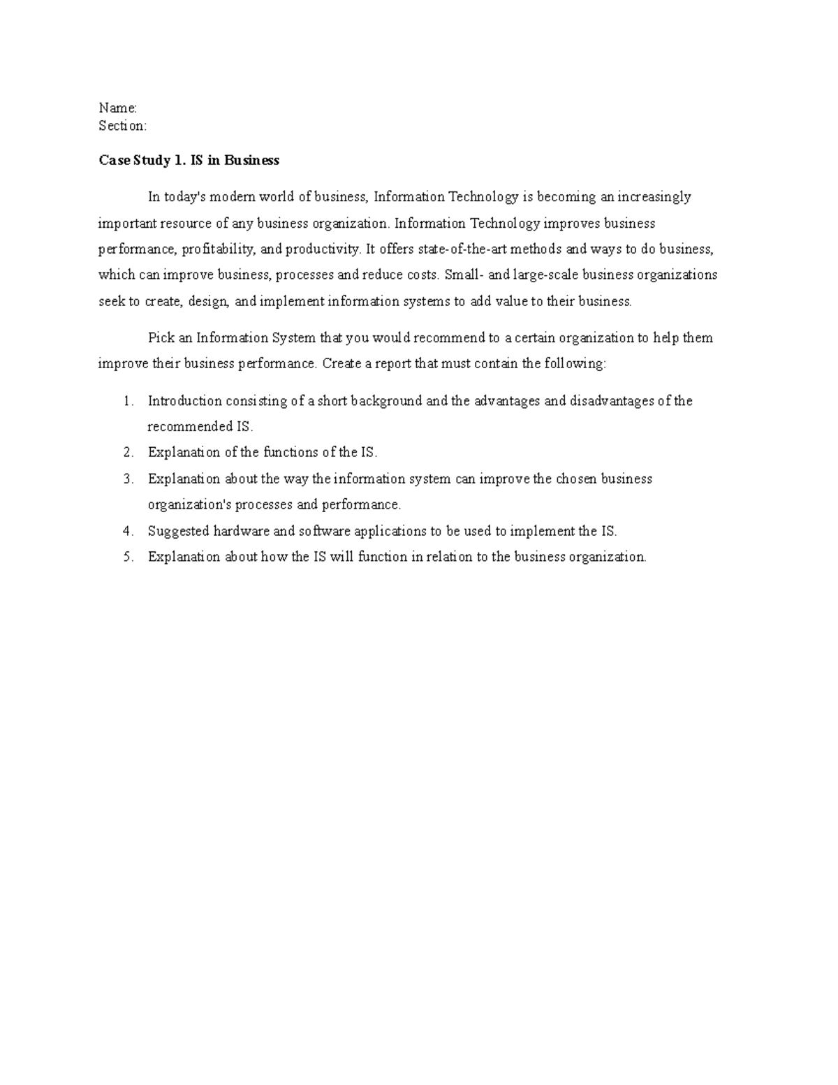 Case Study 1 - Name: Section: Case Study 1. IS in Business In today's ...
