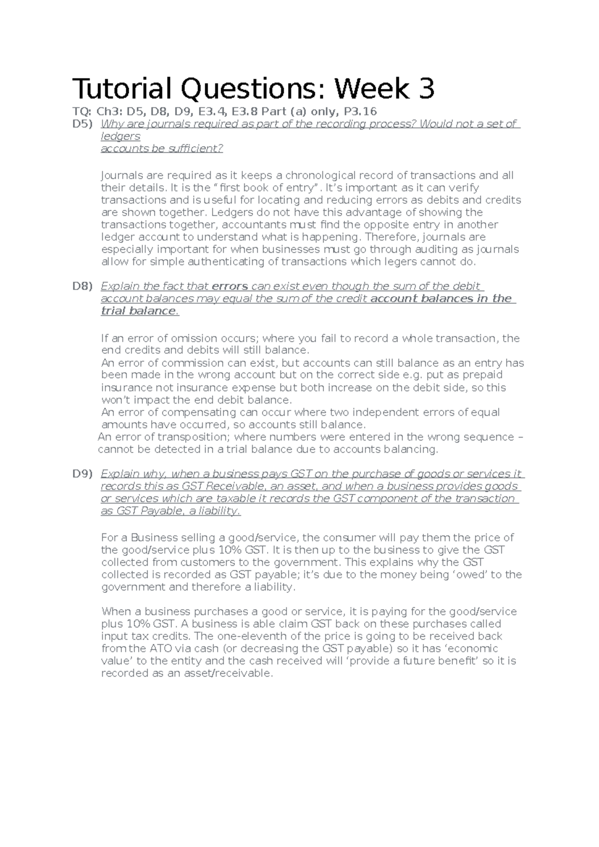 Tutorial Questions Week 3 - D5) Why are journals required as part of ...