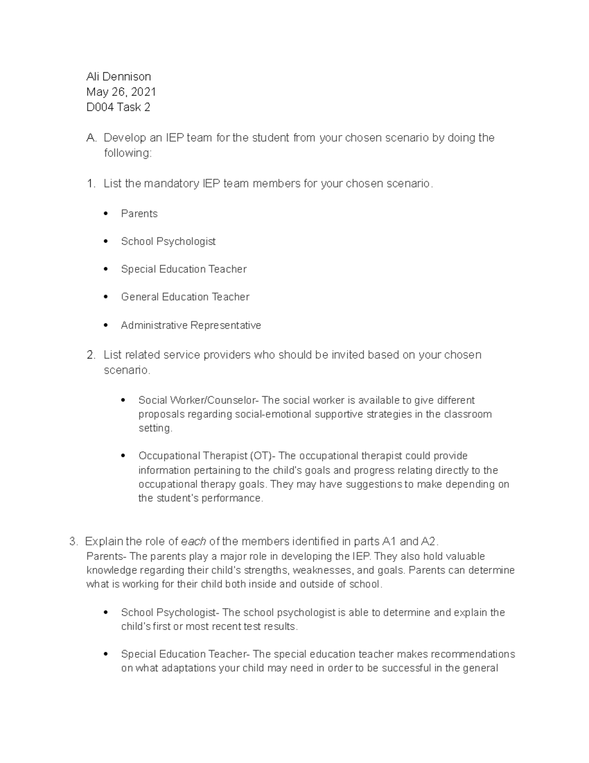 D004 task 2 - D004 task 2 - Ali Dennison May 26, 2021 D004 Task 2 A ...