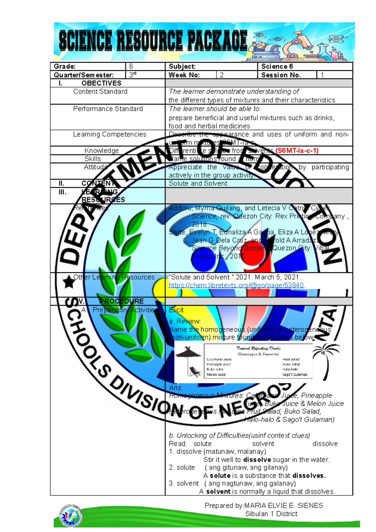 DLP Science 6 Q1 WK 2 DAY 1 - Grade: 6 Subject: Science 6 Quarter/Semester: 3 rd Week No: 2 ...