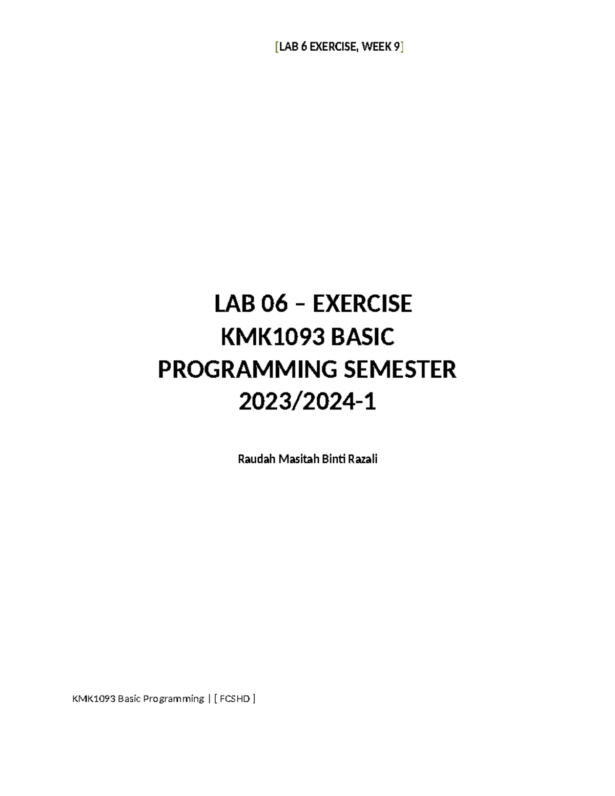 LAB 6 - ml vlsvjowovgvboiwblkwownoi - [LAB 6 EXERCISE, WEEK 9] December 18, 2023 LAB 06 ...