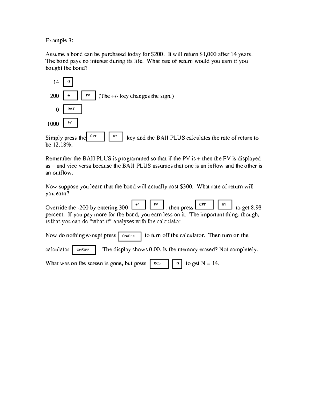 TI BAII Plus TVM Ex1 - TI BAII Plus TVM 1 - Example 3: Assume a bond ...