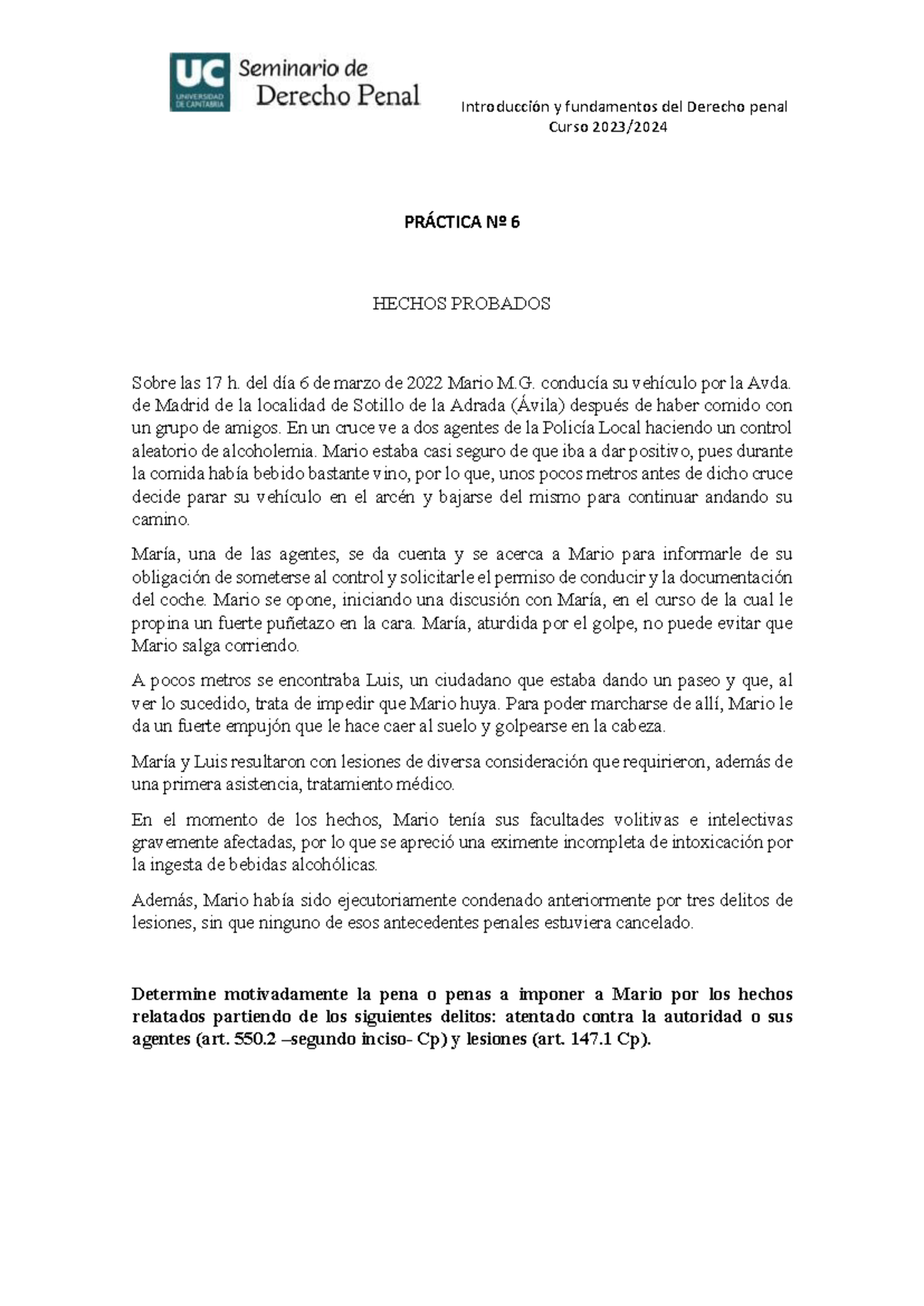 Práctica Nº 6 - practica penal 6 - Introducción y fundamentos del Derecho penal Curso 2023 ...
