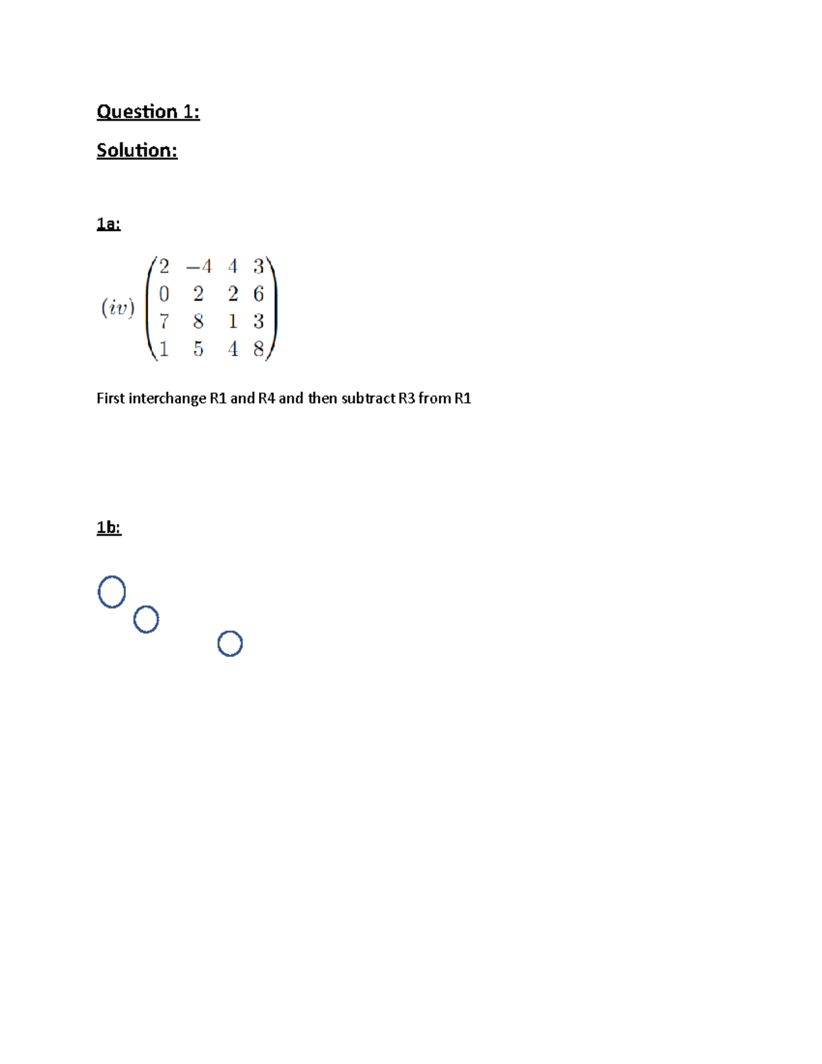 Matrix Analysis - Solution: 1a: First interchange R1 and R4 and then ...