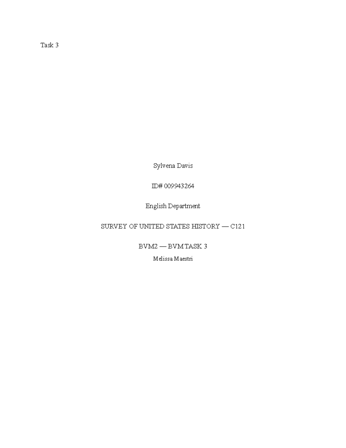 C121 Task 3 - N/A - Task 3 Sylvena Davis ID# 009943264 English ...