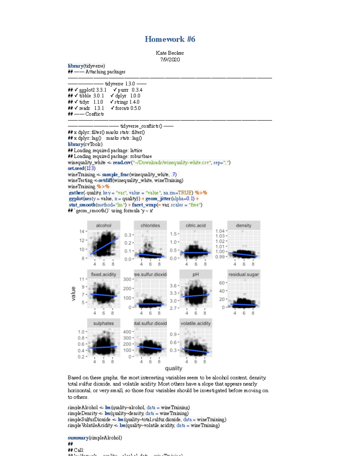 Copy of Copy of homework 6 - Homework Kate Becker 7/9/ library(tidyverse) ── Attaching packages ...