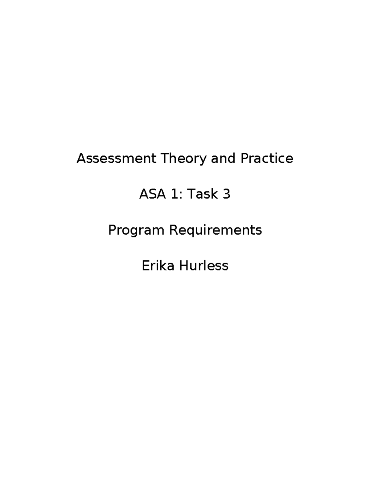 ASA 1 Task 3 - Task 3 - Assessment Theory and Practice ASA 1: Task 3 ...
