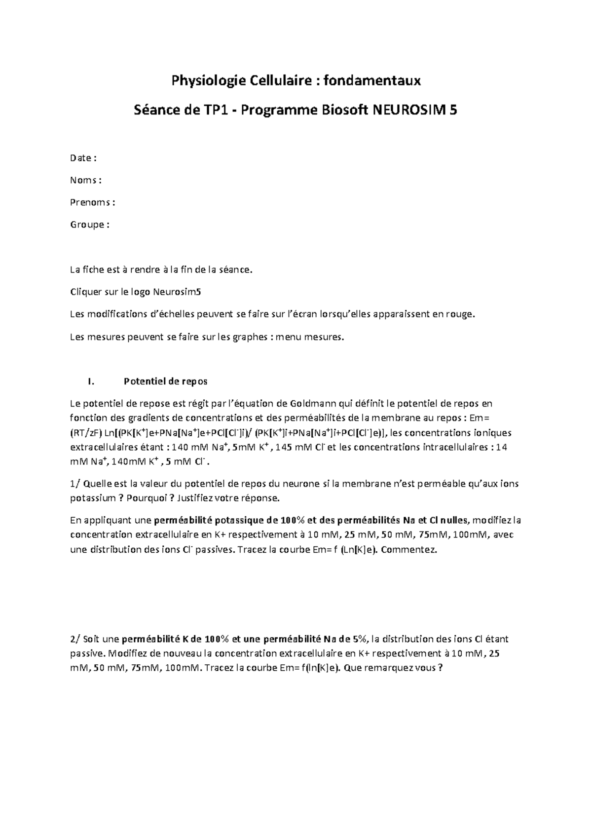 Séance TP1 Programme Biosoft Neurosim 5 - Physiologie Cellulaire : fondamentaux Séance de TP 1 ...