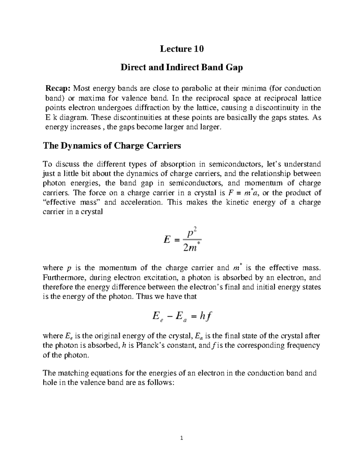 Direct and indirect band gap - Lecture 10 Direct and Indirect Band Gap Recap: Most energy bands ...