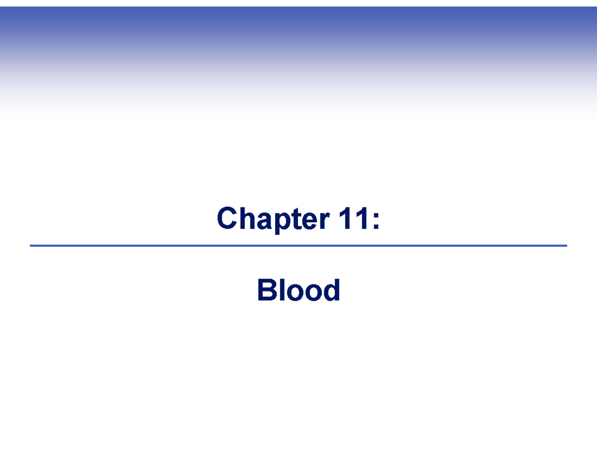 Chapter 11 Blood Powerpoint - Chapter 11: Blood Blood Blood transports ...