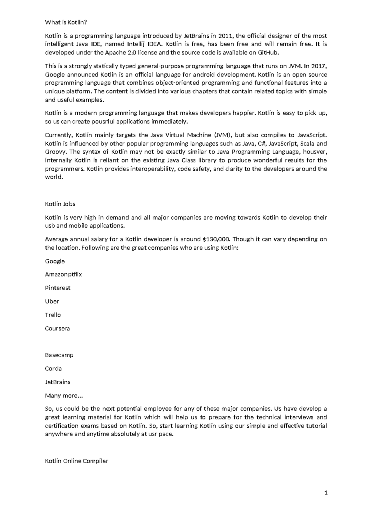 Unit-1 - programming in kotlin - What is Kotlin? Kotlin is a ...