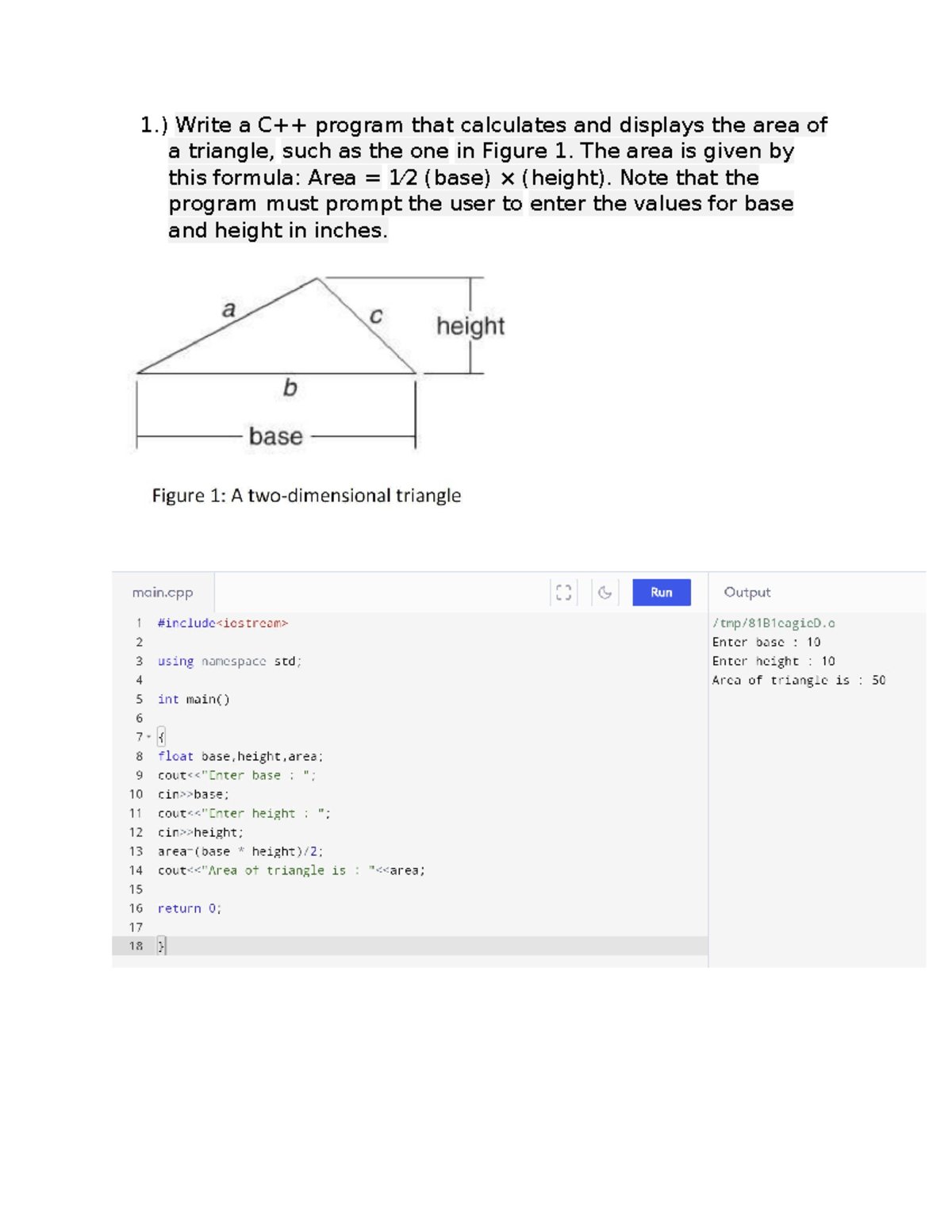 Tutorial 5 - 1.) Write a C++ program that calculates and displays the ...