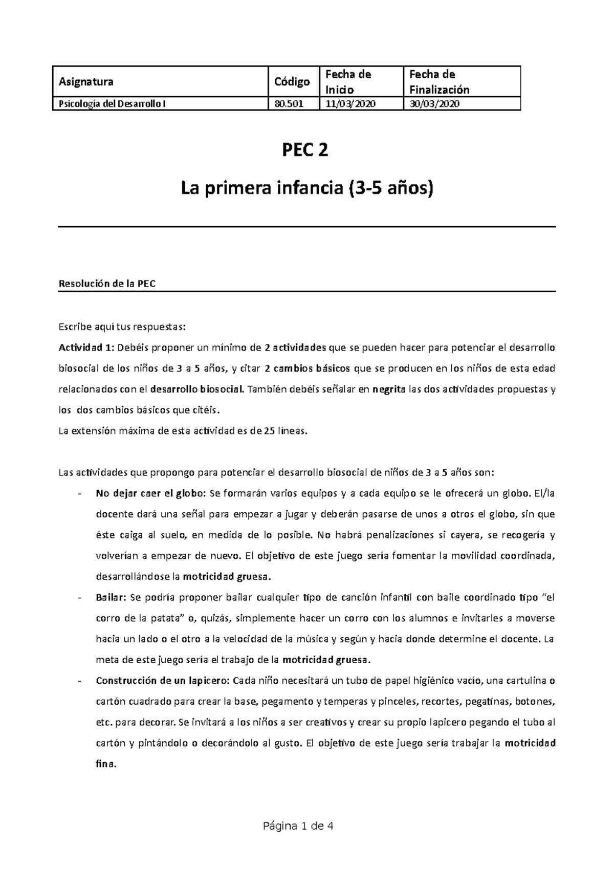 PEC2 - Psicología del Desarrollo I 80 11/03/2020 30/03/ PEC 2 La primera infancia (3-5 años ...