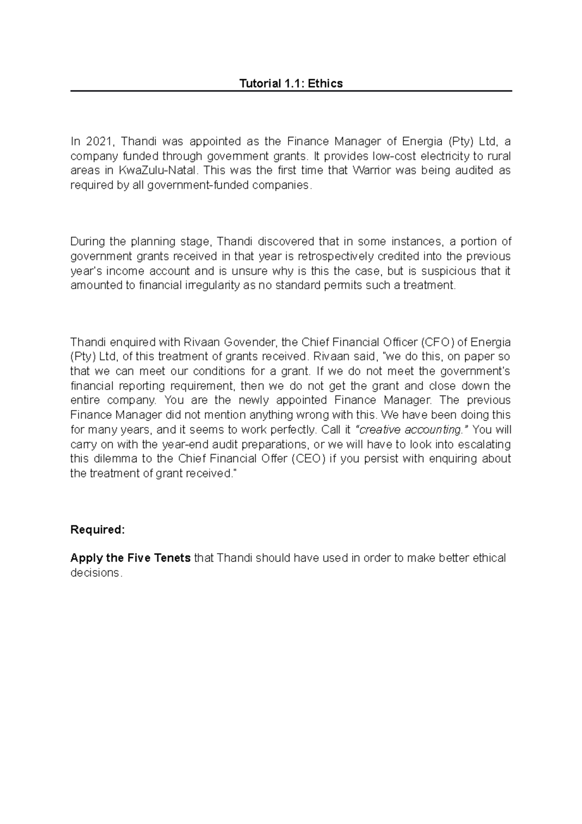 Tutorial Solution 1.1 - Ethics - Tutorial 1: Ethics In 2021, Thandi was ...