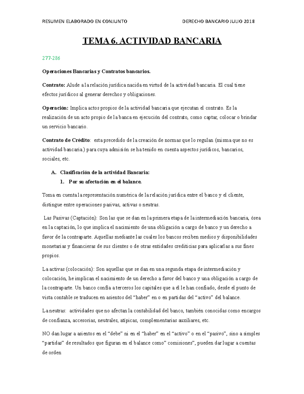 Resumen Derecho Bancario - RESUMEN ELABORADO EN CONJUNTO DERECHO BANCARIO JULIO 2018 TEMA 6 ...