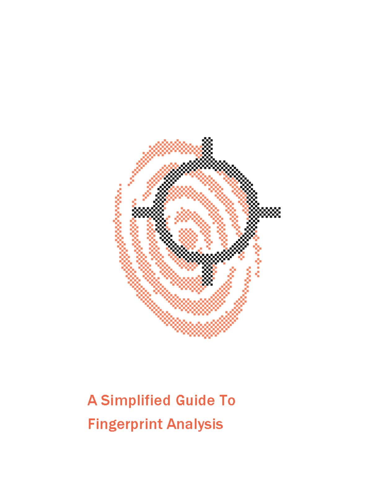 Fingerprints - A Simplified Guide To Fingerprint Analysis Introduction ...