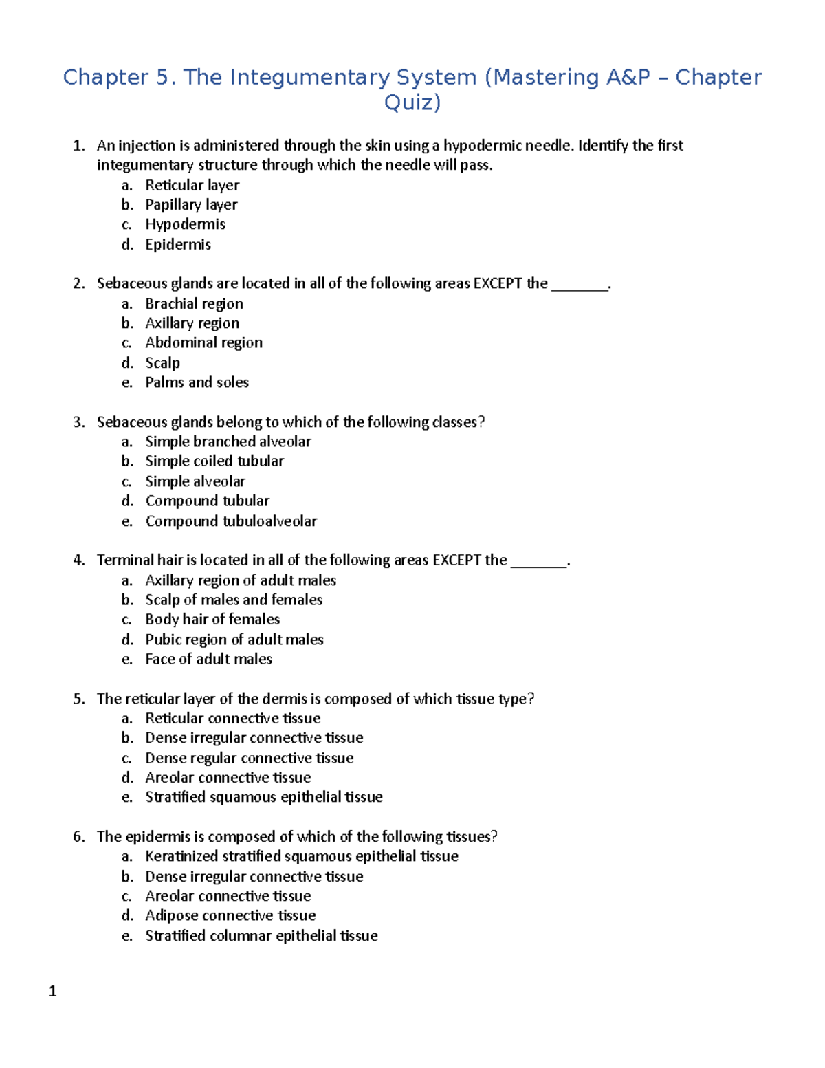 Chapter 5. Chapter Quiz (Pearson) - Chapter 5. The Integumentary System ...