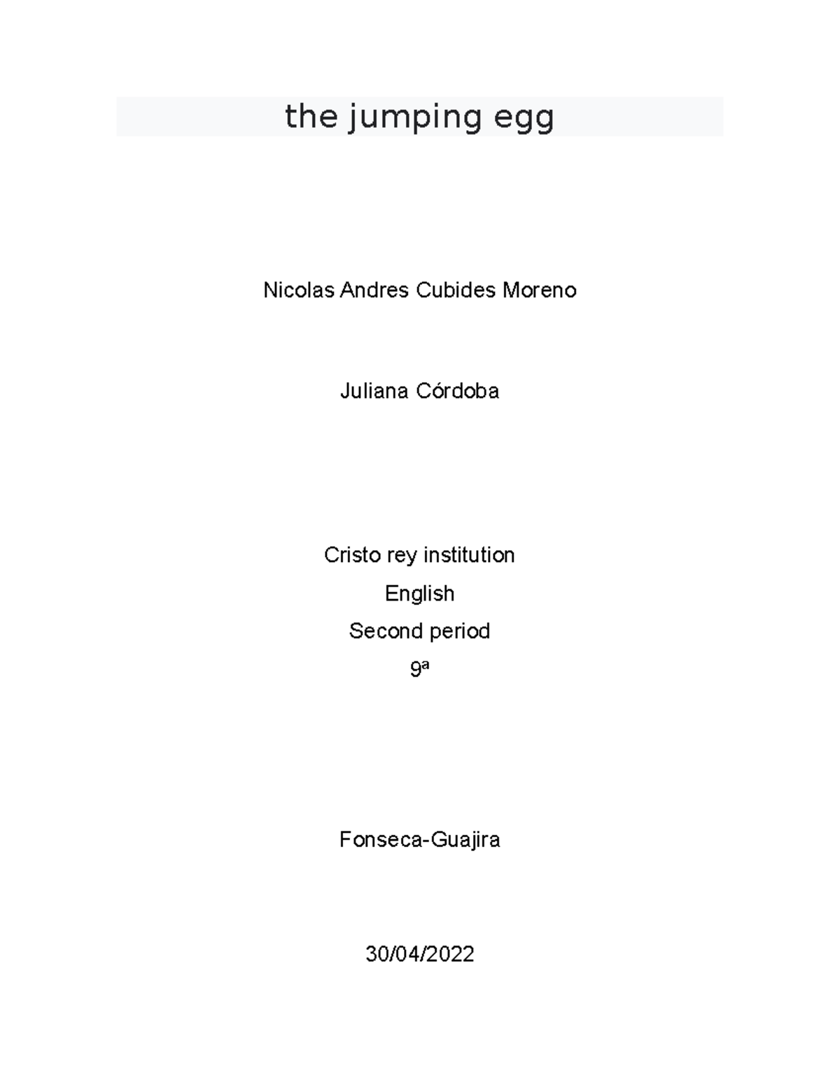 The jumping egg trabajo ingles-nicolas cubides - the jumping egg ...