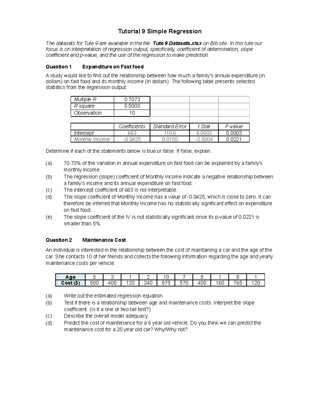 Tute 9 Simple Regression - Tutorial 9 Simple Regression The datasets for Tute 9 are available in ...