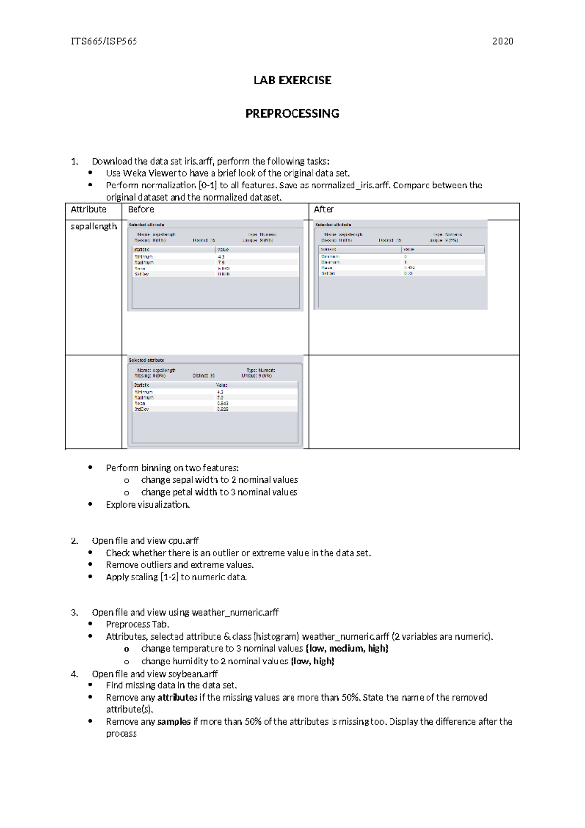 WEEK 5 - Pre Processing - ITS665/ISP565 2020 LAB EXERCISE PREPROCESSING 1. Download the data set ...