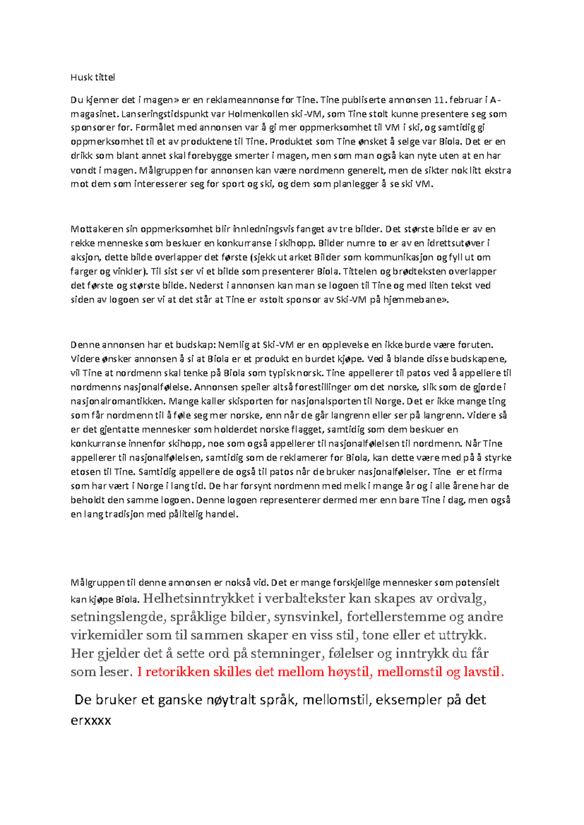 Reklameanalyse - Husk tittel Du kjenner det i magen» er en reklameannonse for Tine. Tine ...