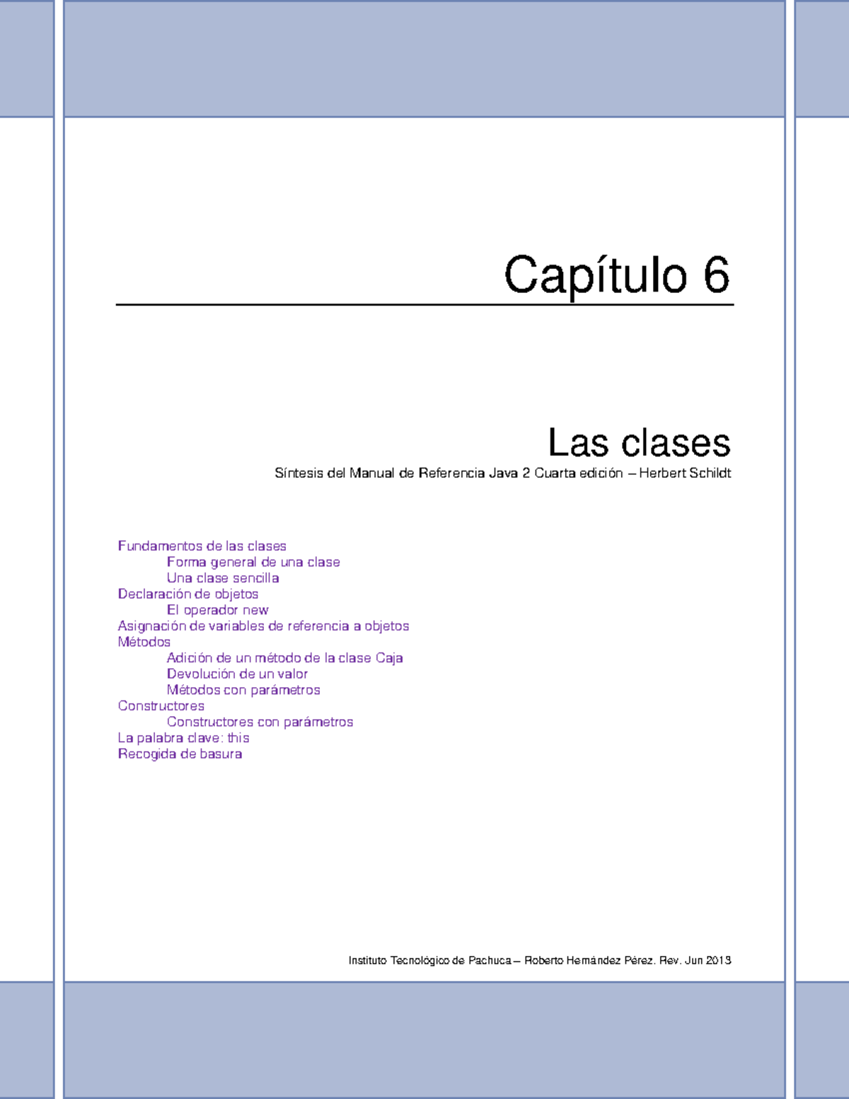 Clases - Capítulo 6 Las clases Síntesis del Manual de Referencia Java 2 ...