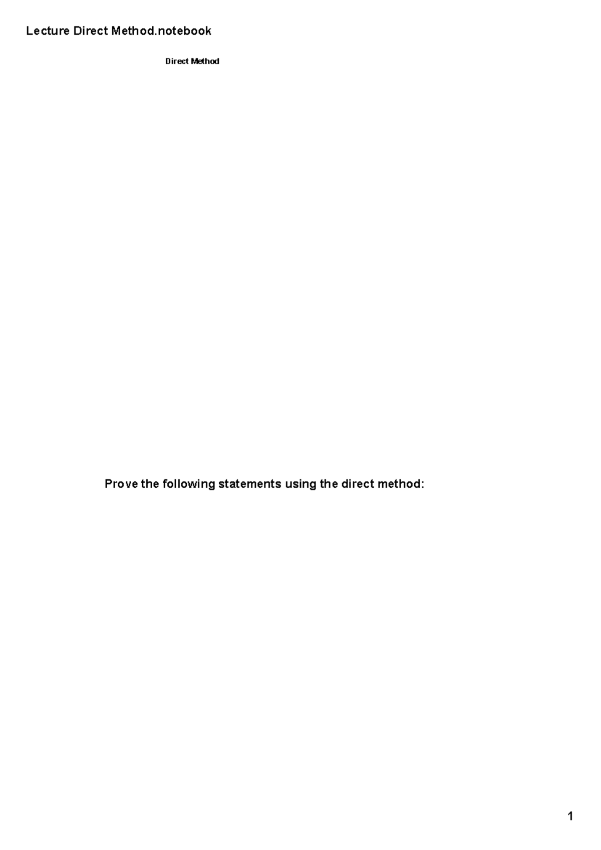 Lecture 1 Direct Method - Direct Method Prove the following statements ...