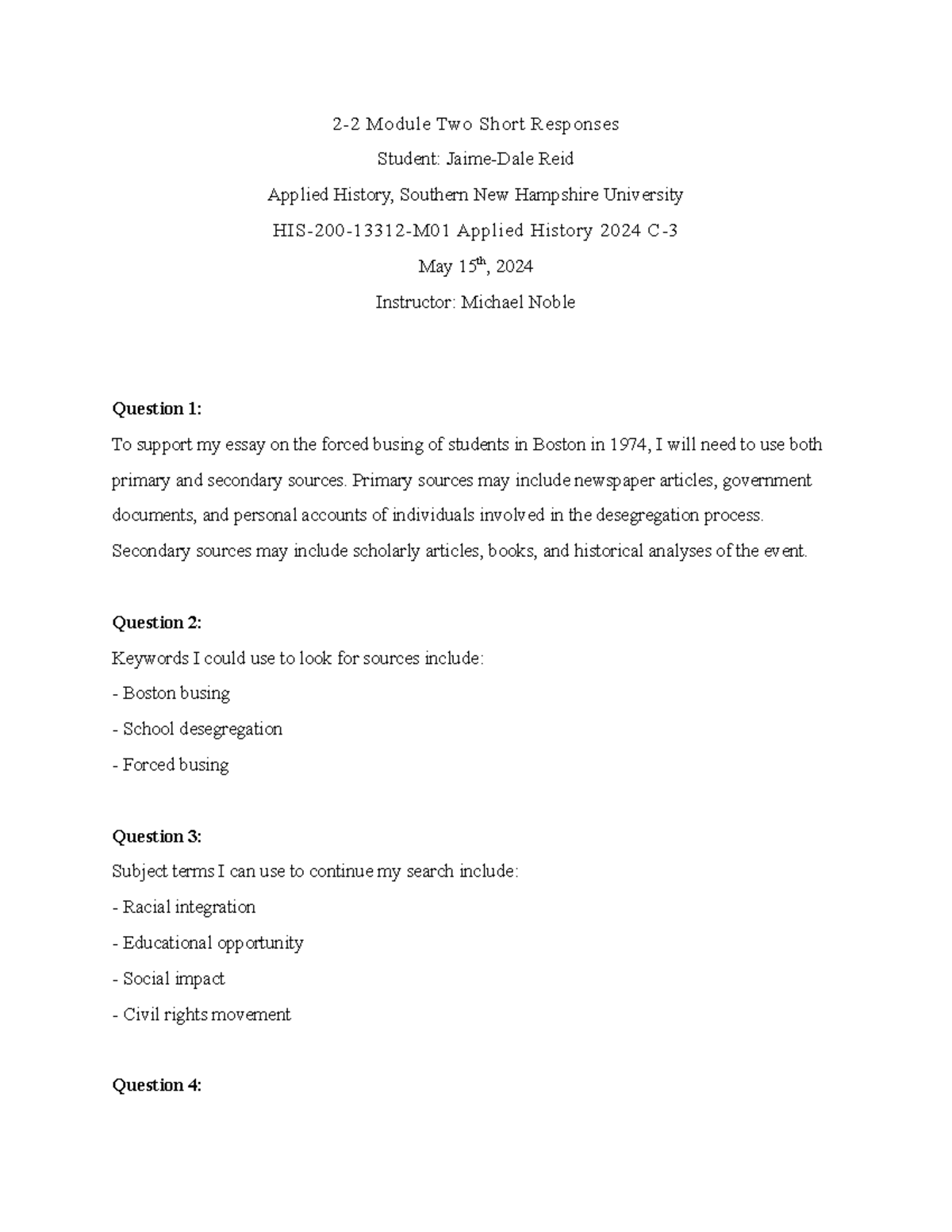 HIS 200 2-2 Assignment - 2-2 Module Two Short Responses Student: Jaime-Dale Reid Applied History ...
