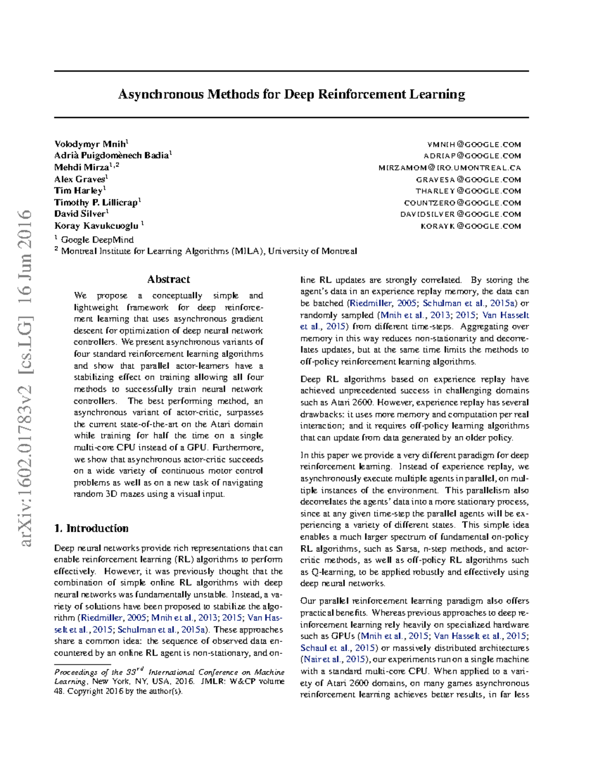 Asynchronous methods for deep reinforcement learning 1602 - Volodymyr Mnih 1 VMNIH@GOOGLE Adrià ...