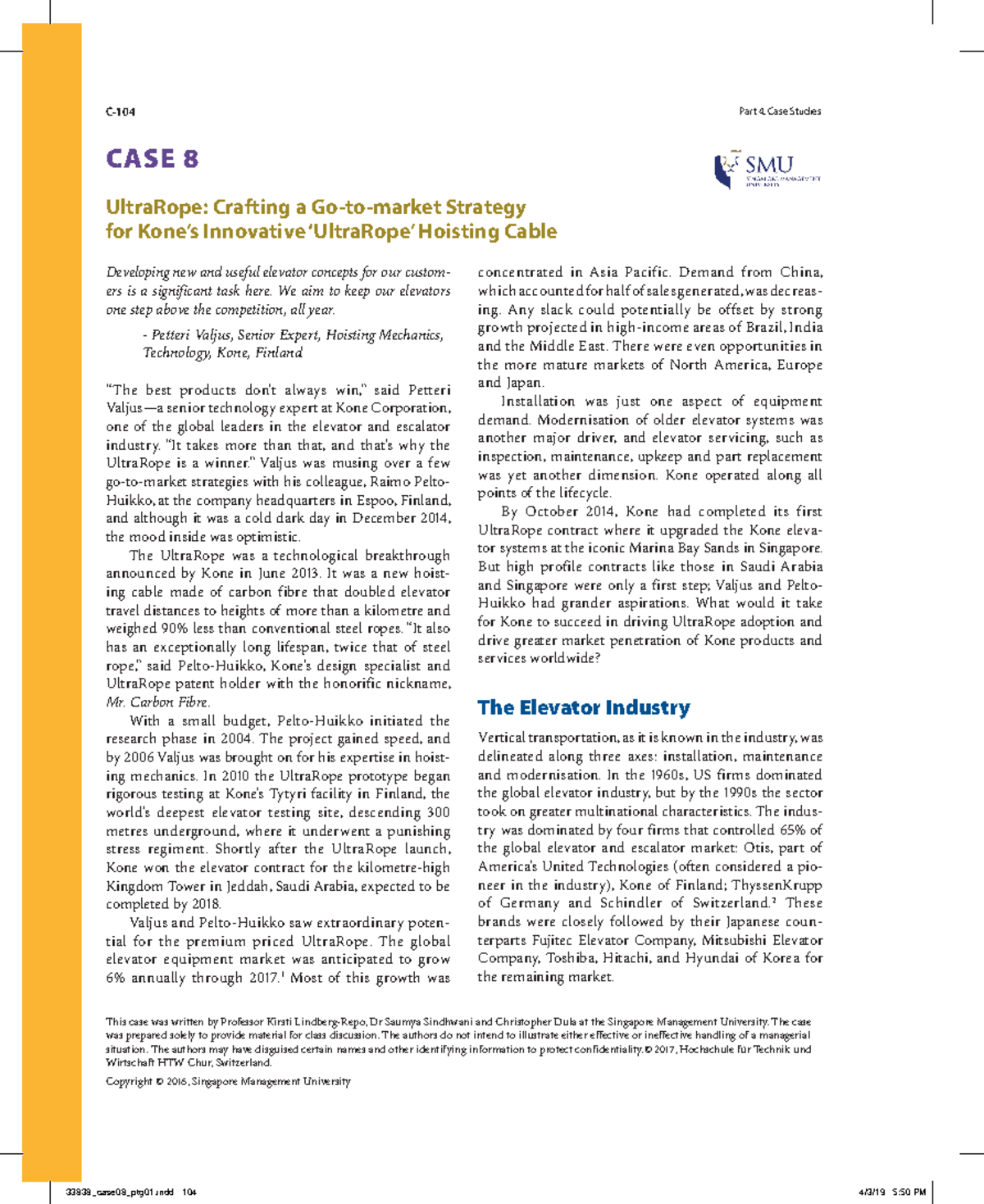 Case 8 - Kone - Case 8 - Kone strategic management VRIO analysis - C-104 Part 4: Case Studies ...