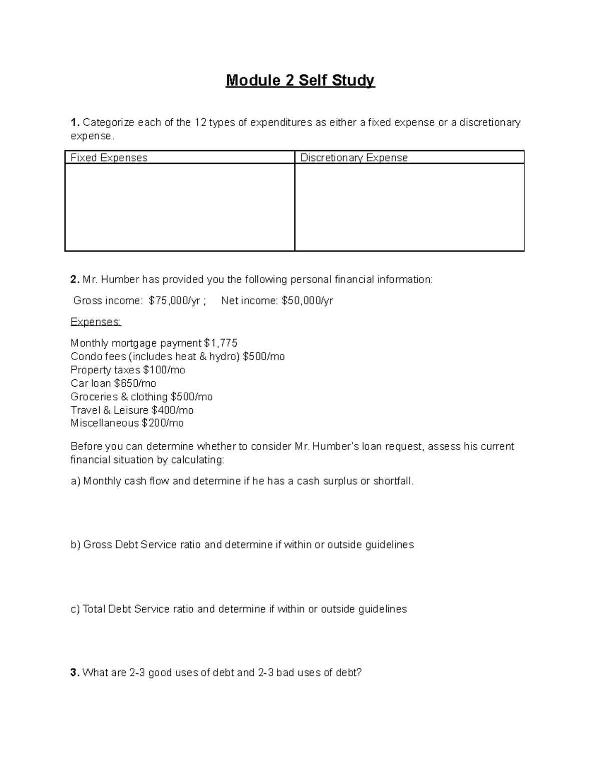 Module 2 Self Study Budgeting & Consumer Lending - Module 2 Self Study 1. Categorize each of the ...