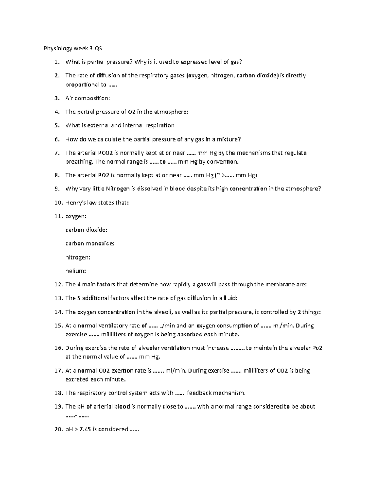 Physiology week 3 QS - note - Physiology week 3 QS 1. What is partial ...