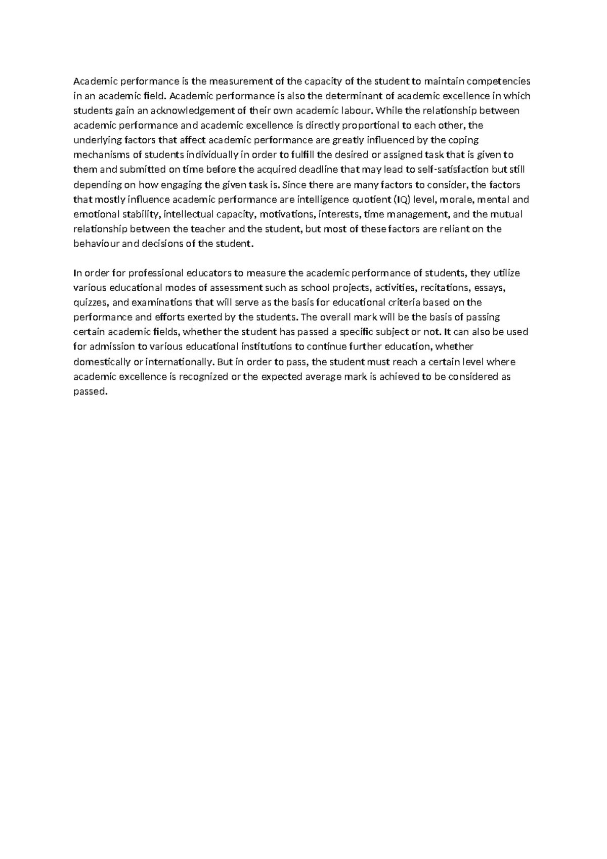 Academic performance is the measurement of the capacity of the student ...