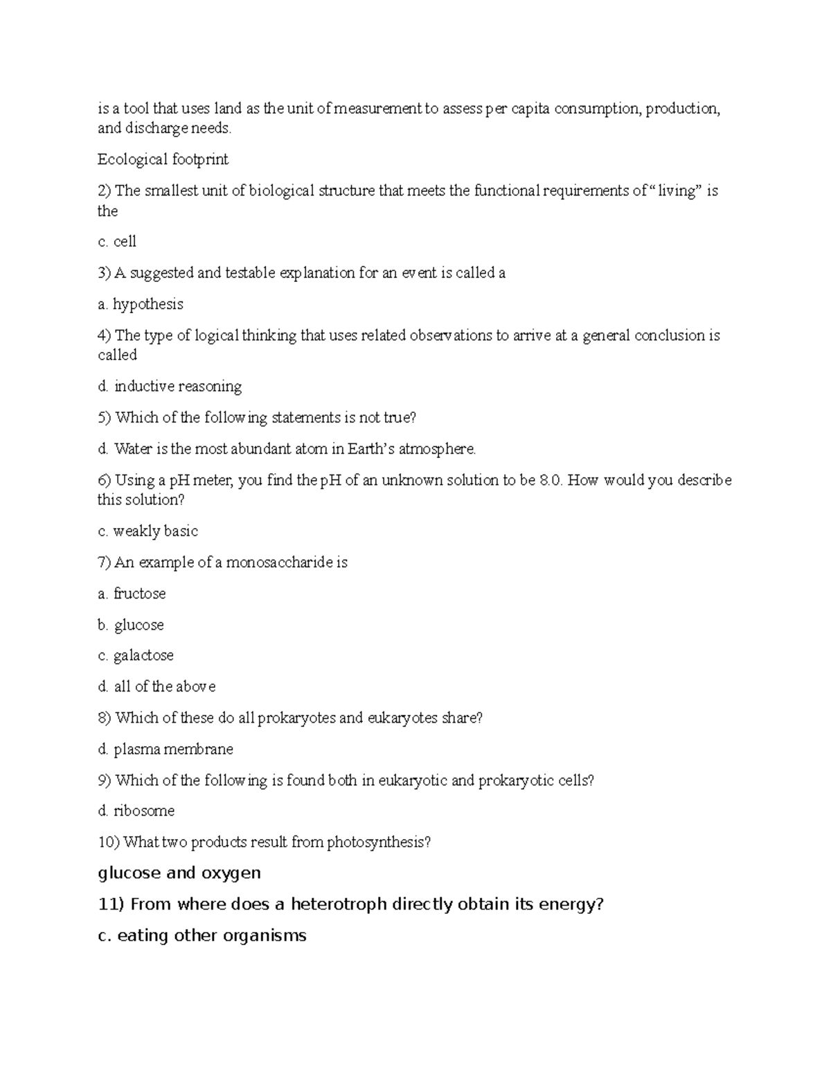 Environmental Science Self-Quiz Unit 1 - is a tool that uses land as ...