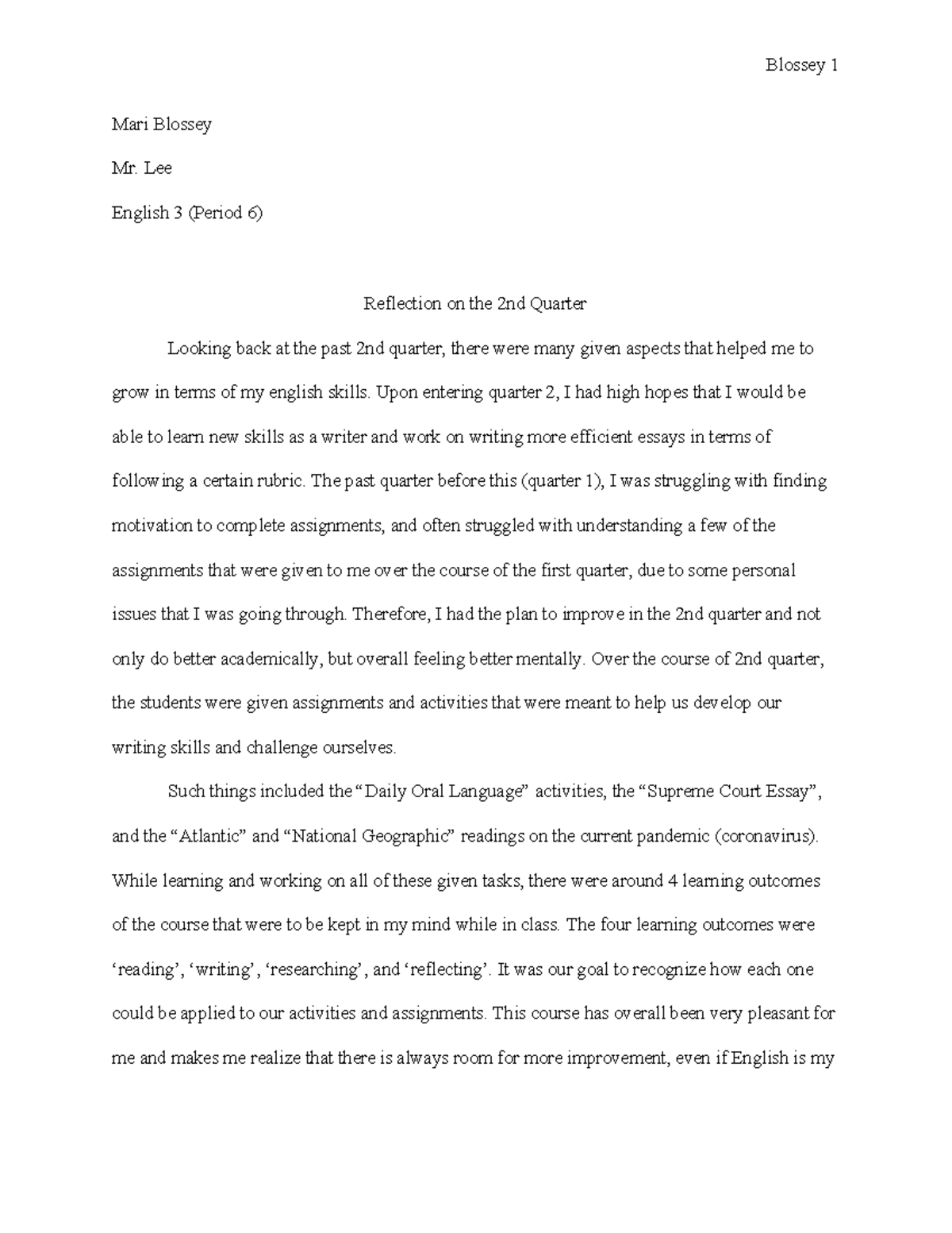 Reflection on the 2nd Quarter - Blossey 1 Mari Blossey Mr. Lee English ...