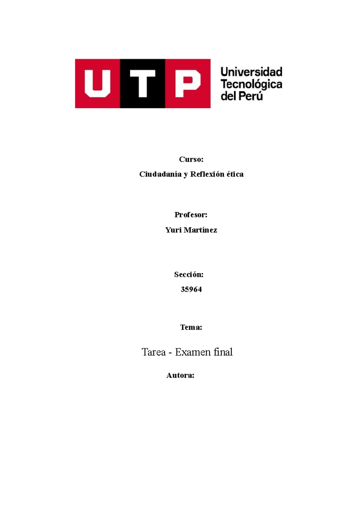 Finall Civica - Curso: Ciudadanía y Reflexión ética Profesor: Yuri ...